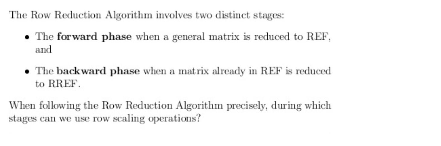 Solved The Row Reduction Algorithm Involves Two Distinct