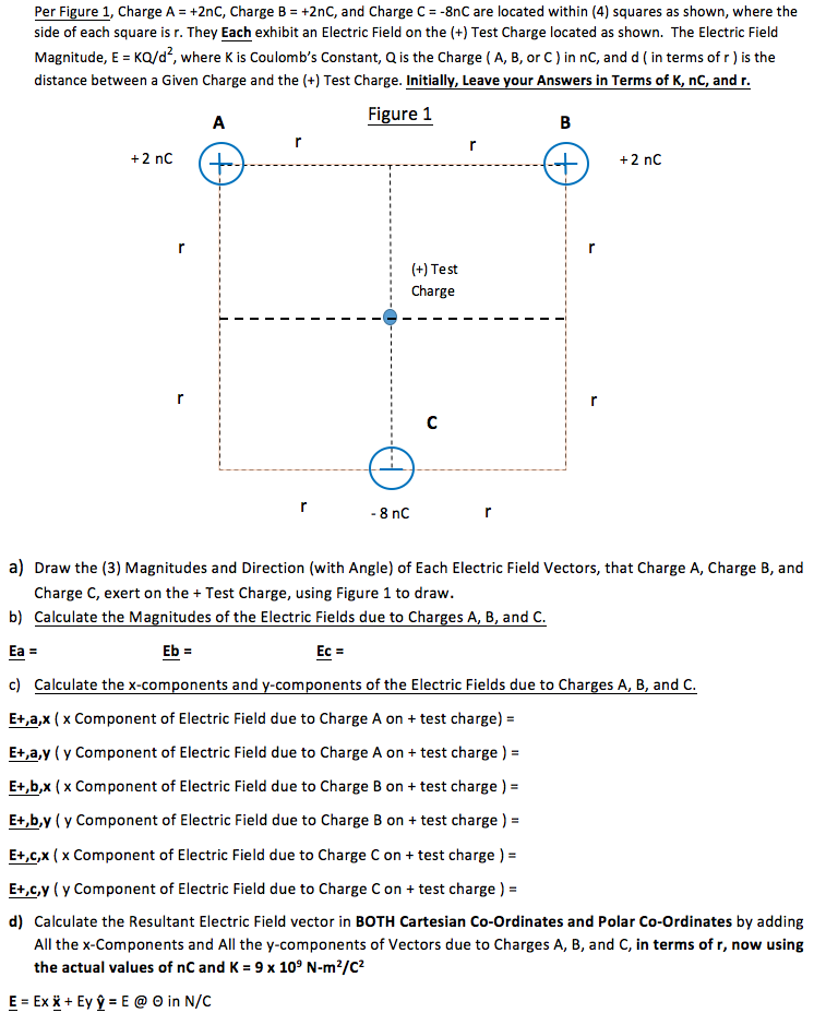 Solved Per Figure 1, Charge A = +2nc, Charge B = +2nC, and | Chegg.com