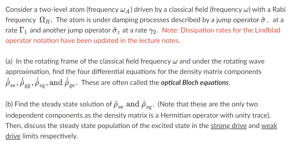 Consider a two-level atom (frequency ωA ) driven by a | Chegg.com