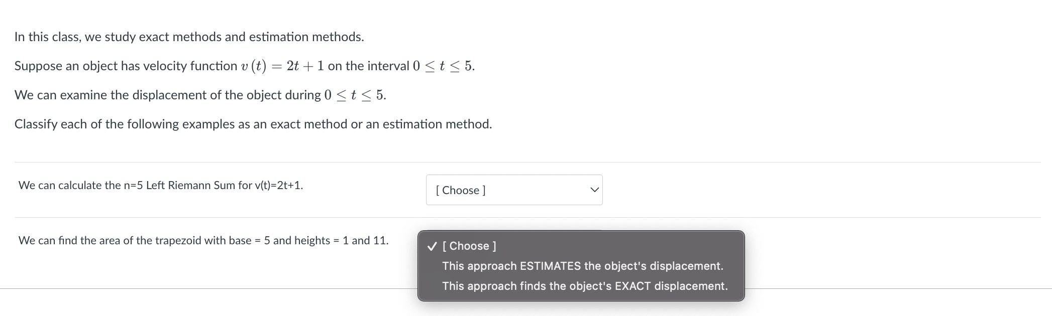 Solved Suppose an object has velocity function v(t)=2t+1 on | Chegg.com