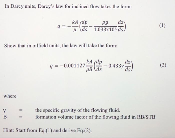 In Darcy units, Darcy's law for inclined flow takes | Chegg.com
