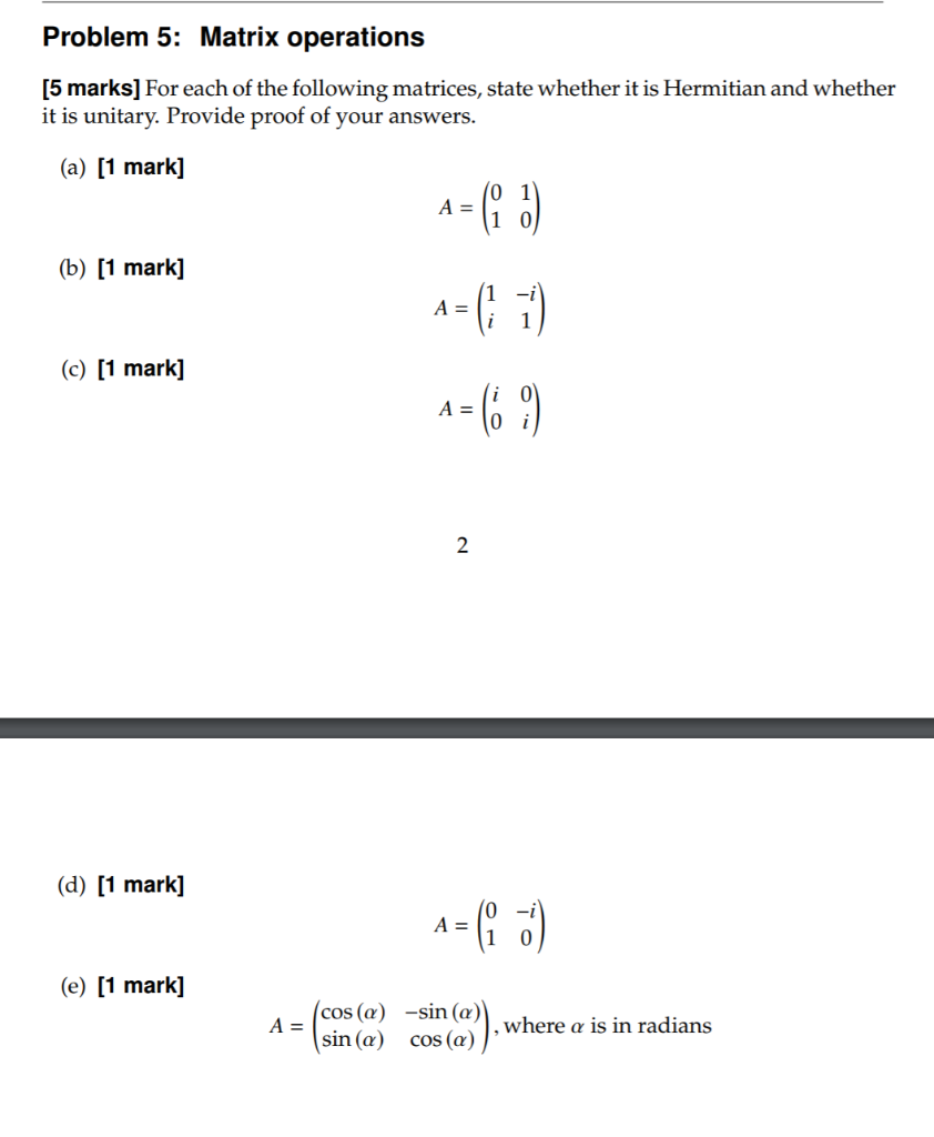 Solved Problem 5: Matrix operations [5 marks] For each of | Chegg.com