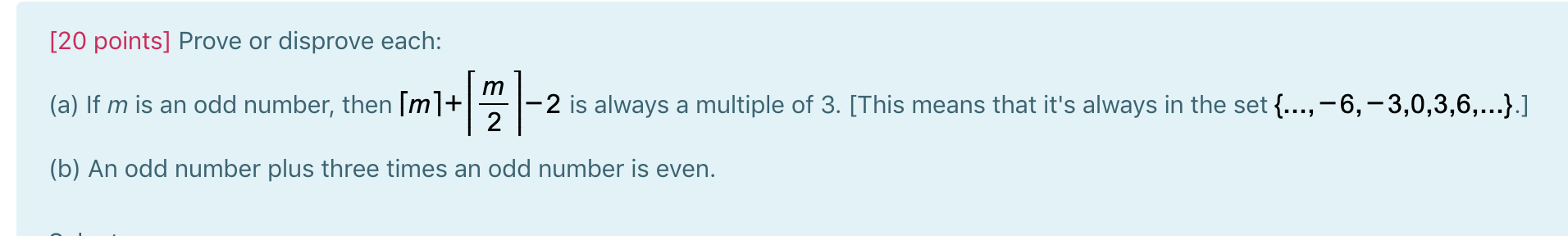 Solved [20 points] Prove or disprove each: т (a) If m is an | Chegg.com