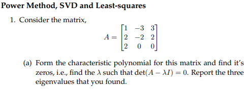 Solved Power Method, SVD and Least-squares 1. Consider the | Chegg.com
