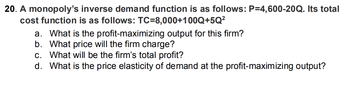 Solved 20. A monopoly's inverse demand function is as | Chegg.com