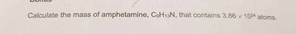 Solved Calculate the mass of amphetamine, C9H13N, that | Chegg.com