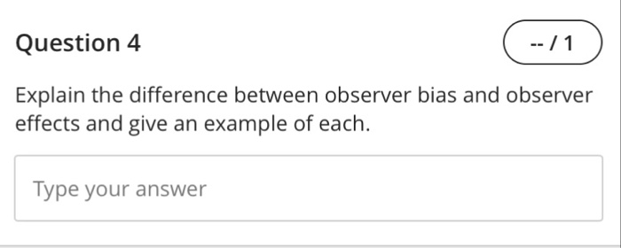 Solved Question 4 Explain the difference between observer | Chegg.com