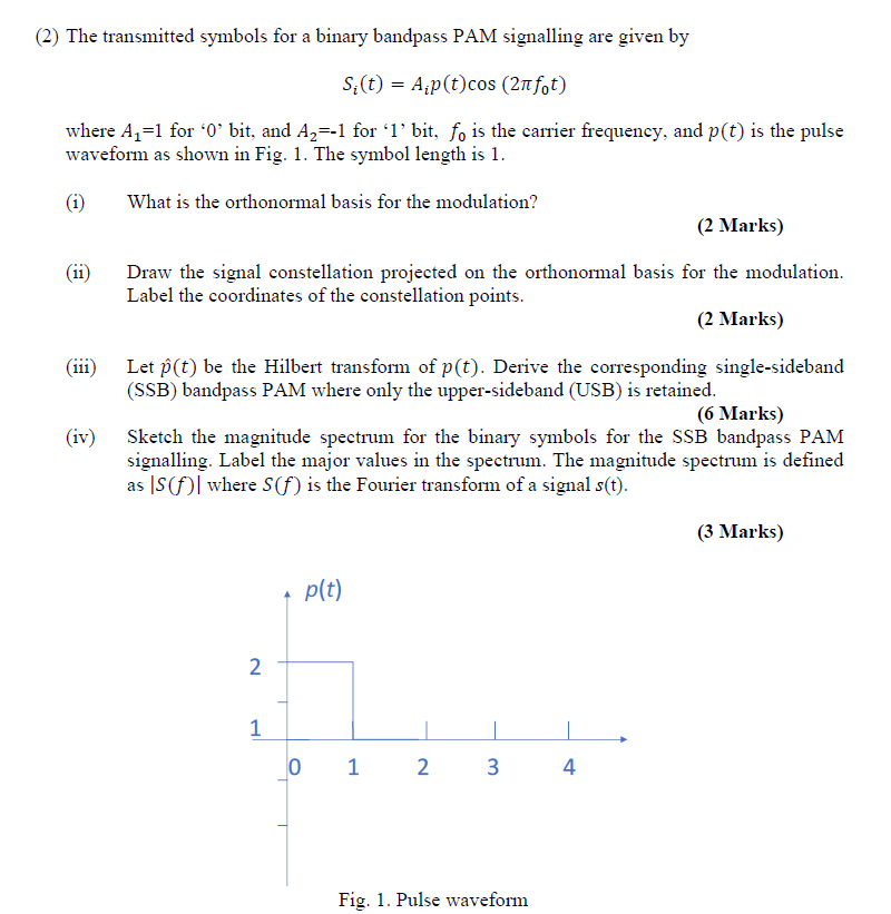 Solved (2) The transmitted symbols for a binary bandpass PAM | Chegg.com