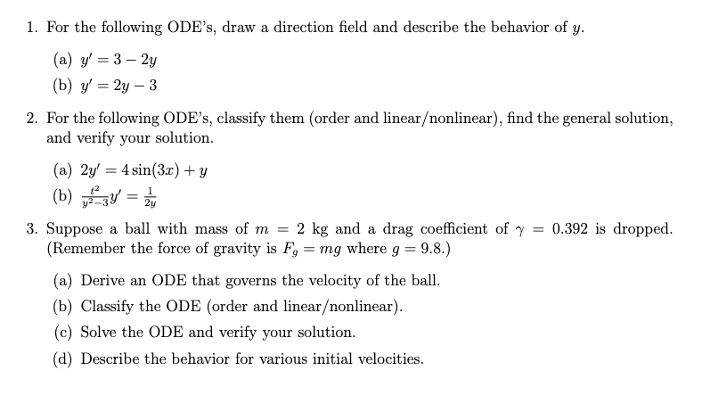 Solved 1. For the following ODE's, draw a direction field | Chegg.com