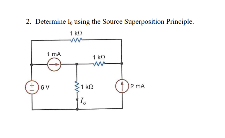 Solved 2. Determine I0 using the Source Superposition | Chegg.com