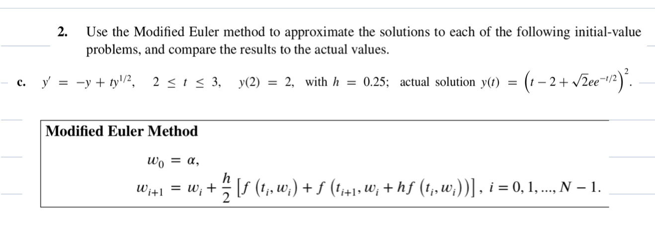 Solved 2. Use the Modified Euler method to approximate the | Chegg.com