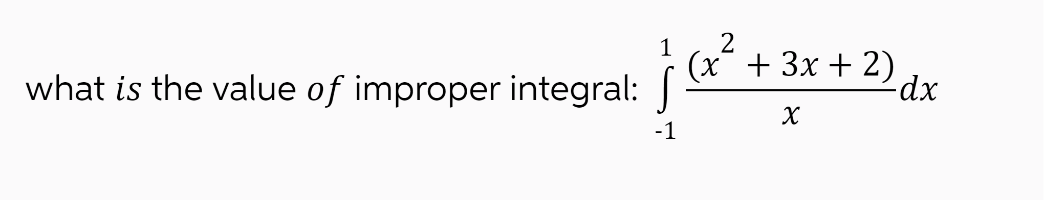 Solved what is the value of improper integral: | Chegg.com