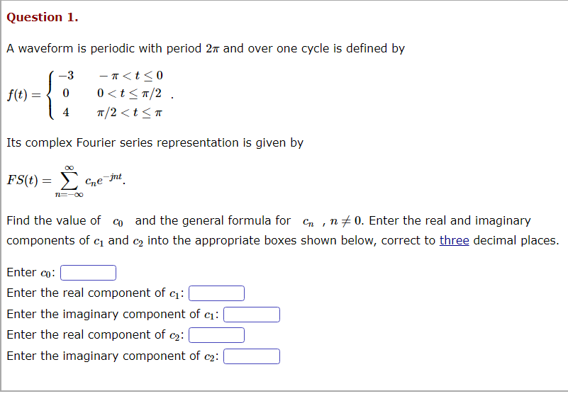 Solved Question 1. A waveform is periodic with period 2pi | Chegg.com