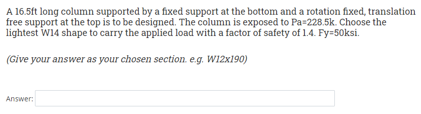 Solved A 16.5ft long column supported by a fixed support at | Chegg.com