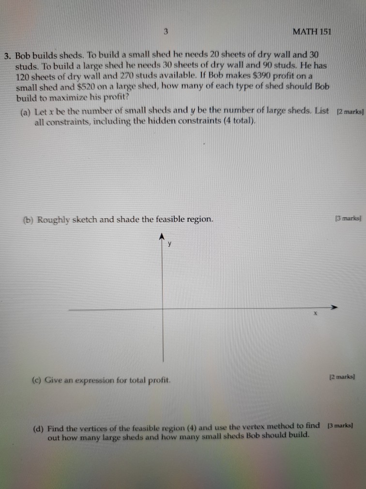 Solved MATH 151 3. Bob builds sheds. To build a small shed | Chegg.com