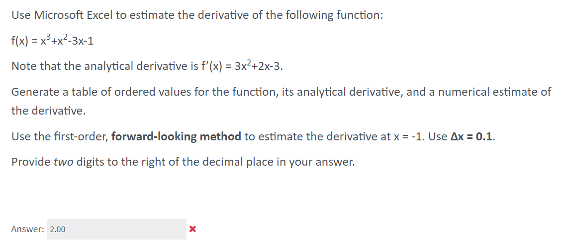 Solved Use Microsoft Excel to estimate the derivative of the | Chegg.com