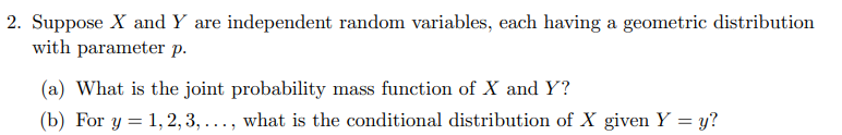 Solved 2. Suppose X and Y are independent random variables, | Chegg.com