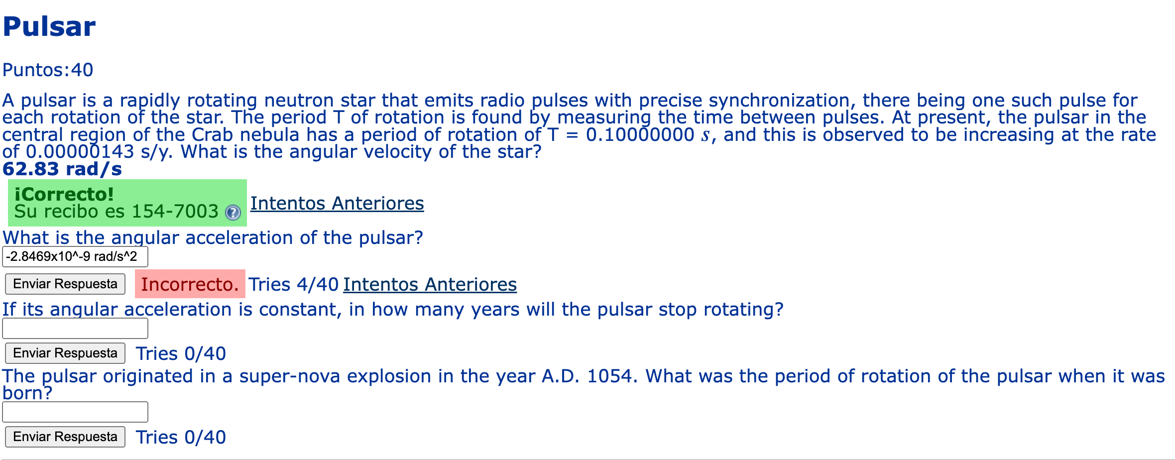 Solved Pulsar Puntos:40 A pulsar is a rapidly rotating | Chegg.com