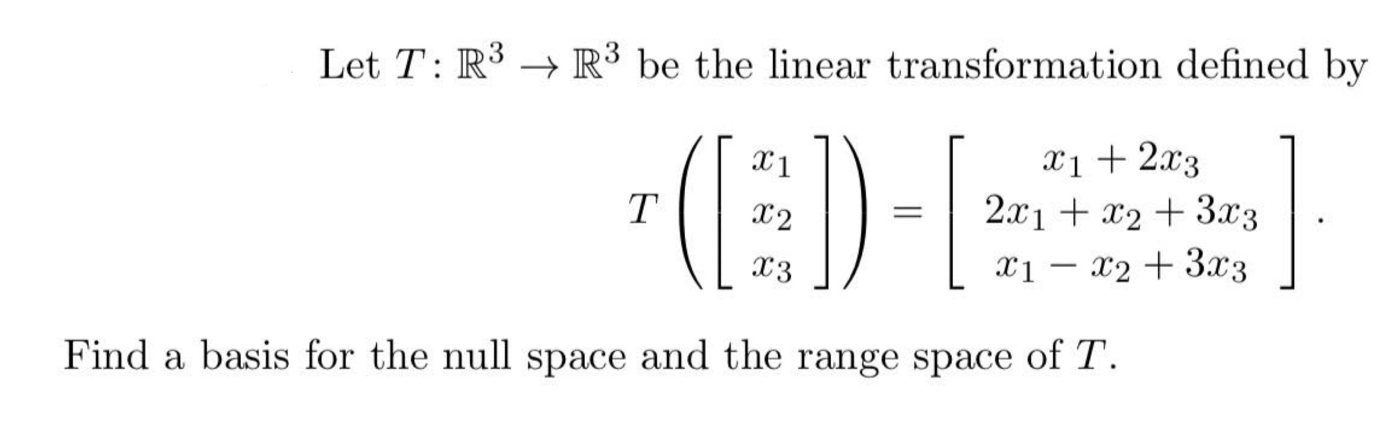 Solved Let T: R3 R3 be the linear transformation defined by | Chegg.com