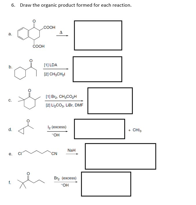 Solved 6. Draw the organic product formed for each reaction. | Chegg.com