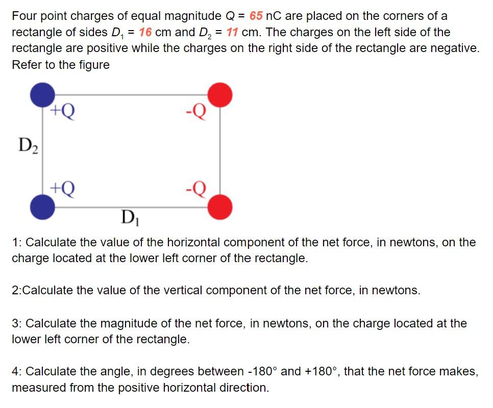 Solved Four point charges of equal magnitude Q = 65 nC are | Chegg.com
