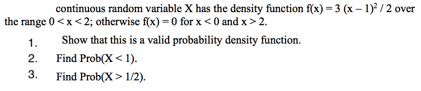 Solved continuous random variable X has the density function | Chegg.com