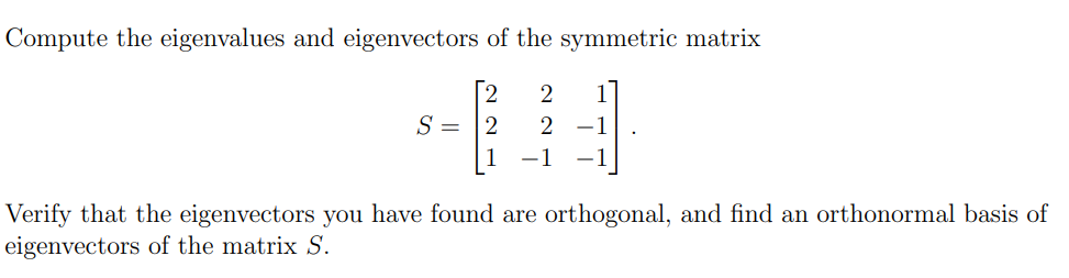 Solved Compute the eigenvalues and eigenvectors of the | Chegg.com
