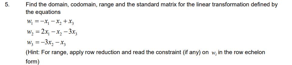 Solved 5. Find the domain, codomain, range and the standard | Chegg.com