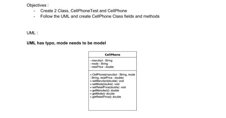 Solved Objectives : Create 2 Class, CellPhone Test and | Chegg.com