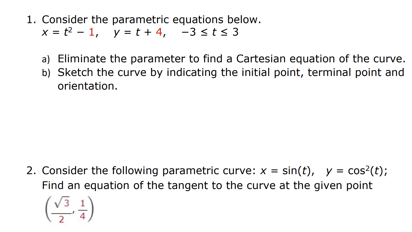 Solved 1. Consider the parametric equations below. x = t2 – | Chegg.com