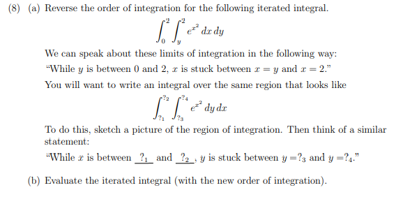 Solved (8) (a) Reverse the order of integration for the | Chegg.com