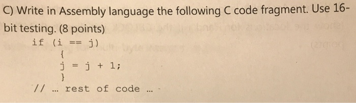 Solved C) Write in Assembly language the following C code | Chegg.com