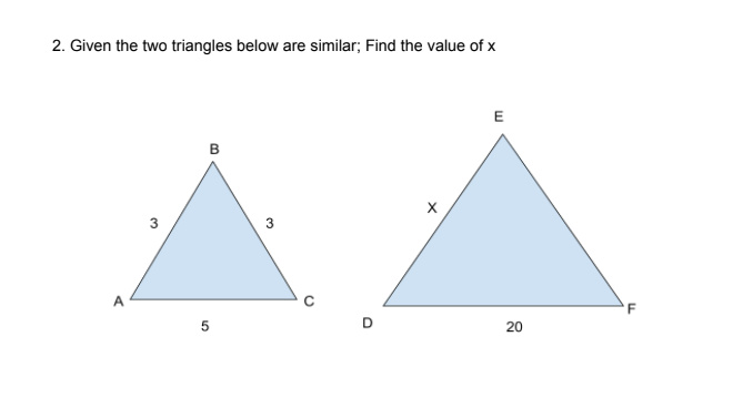 Solved 2. Given the two triangles below are similar; Find | Chegg.com