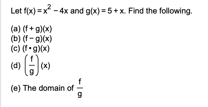 Solved Let f(x)=x2-4x ﻿and g(x)=5+x. ﻿Find the | Chegg.com