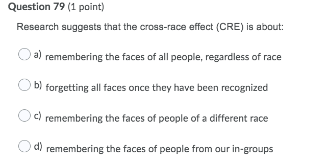 Solved Question 79 (1 point) Research suggests that the | Chegg.com