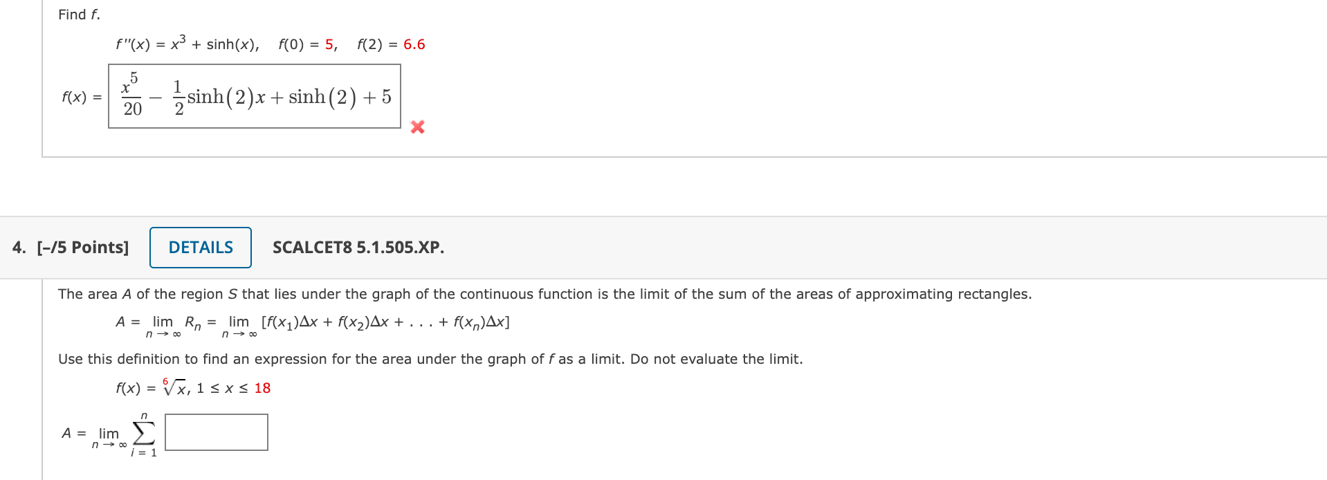 Solved Find f. f"(x) = x3 + sinh(x), = f(0) = 5, f(2) = 6.6 | Chegg.com