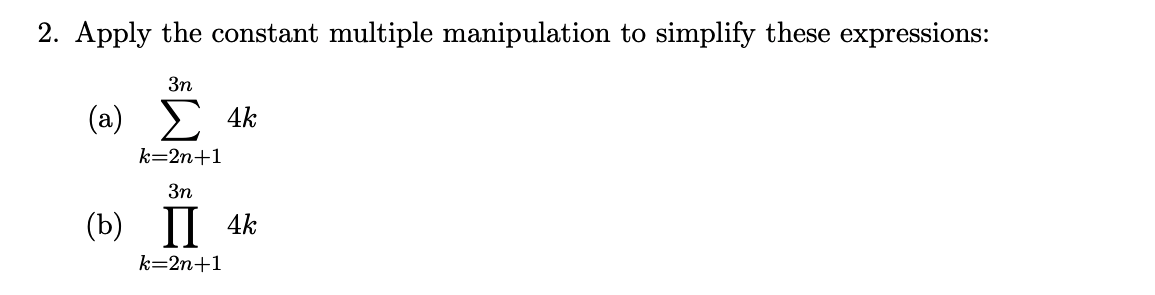 Solved 2. Apply the constant multiple manipulation to | Chegg.com