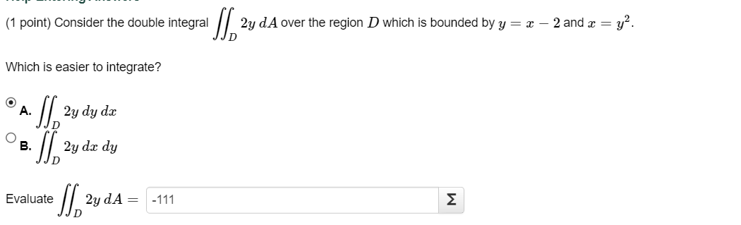 Solved (1 point) Consider the double integral ll 2y dA over | Chegg.com