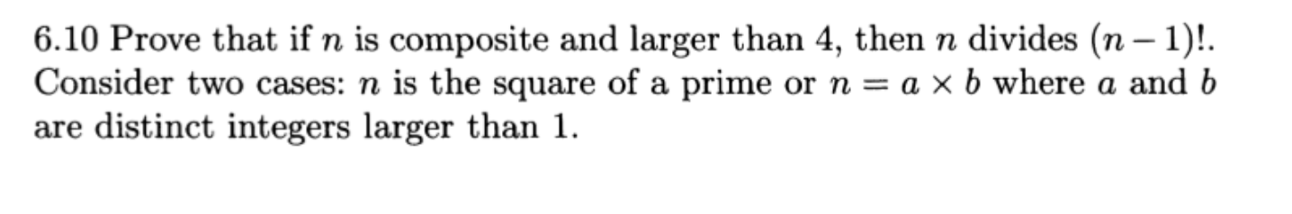 Solved 6.10 Prove that if n is composite and larger than 4 , | Chegg.com