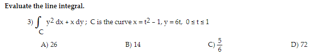 Solved Evaluate the line integral.∫C﻿y2dx+xdy;C ﻿is the | Chegg.com