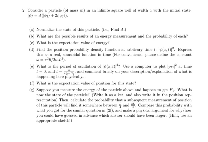 Solved 2. Consider a particle (of mass m) in an infinite | Chegg.com