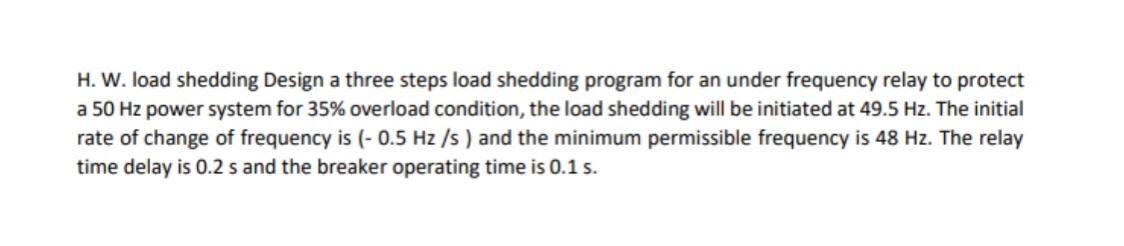 Solved H. W. load shedding Design a three steps load | Chegg.com