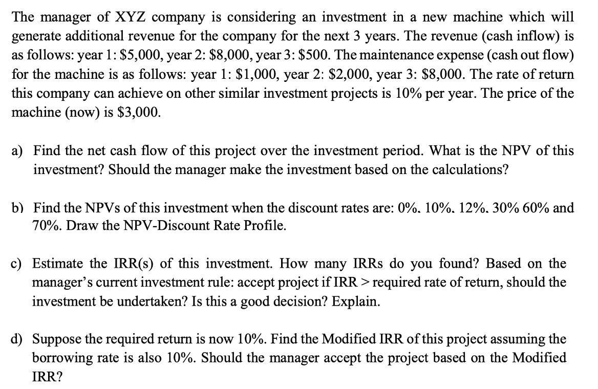 Solved The manager of XYZ company is considering an | Chegg.com