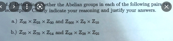Solved 4. Determine chether the Abelian groups in each of | Chegg.com
