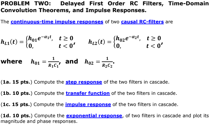 Solved PROBLEM TWO: Delayed First Order RC Filters, | Chegg.com