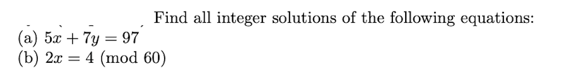 Solved Find all integer solutions of the following | Chegg.com