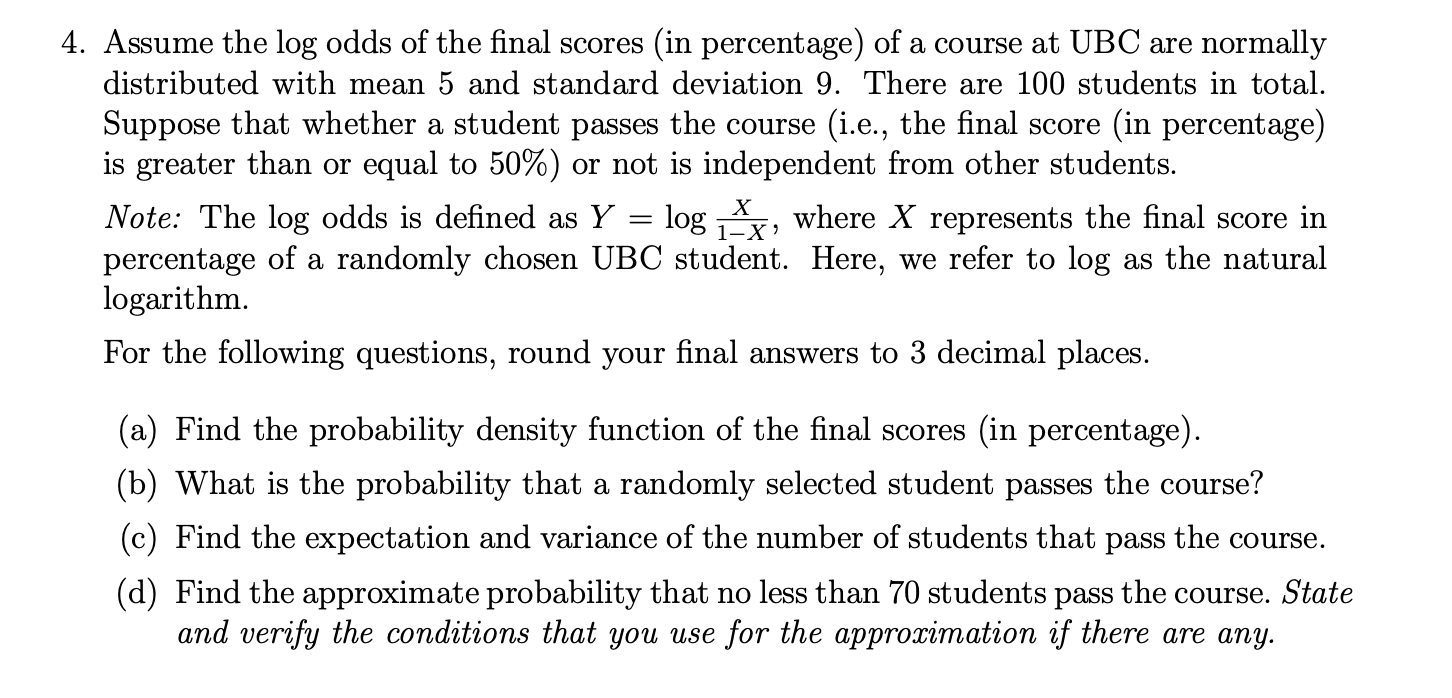 Solved 4. Assume the log odds of the final scores (in | Chegg.com