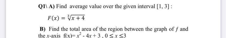 Solved Q1\ A) Find average value over the given interval [1, | Chegg.com