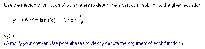 Solved Use the method of variation of parameters to | Chegg.com