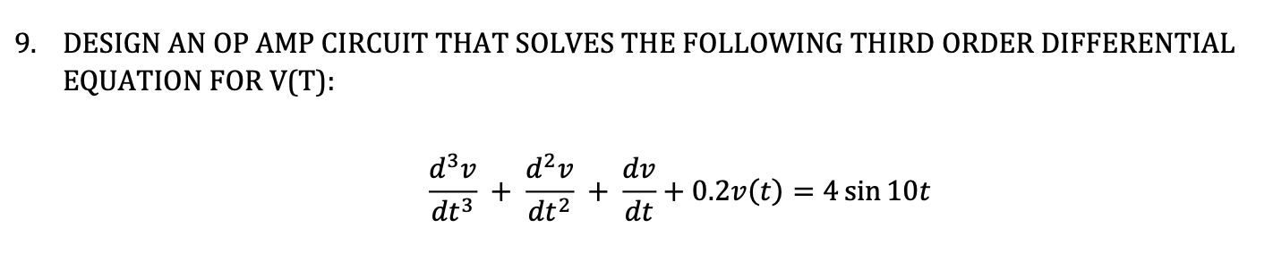 Solved 9. DESIGN AN OP AMP CIRCUIT THAT SOLVES THE FOLLOWING | Chegg.com